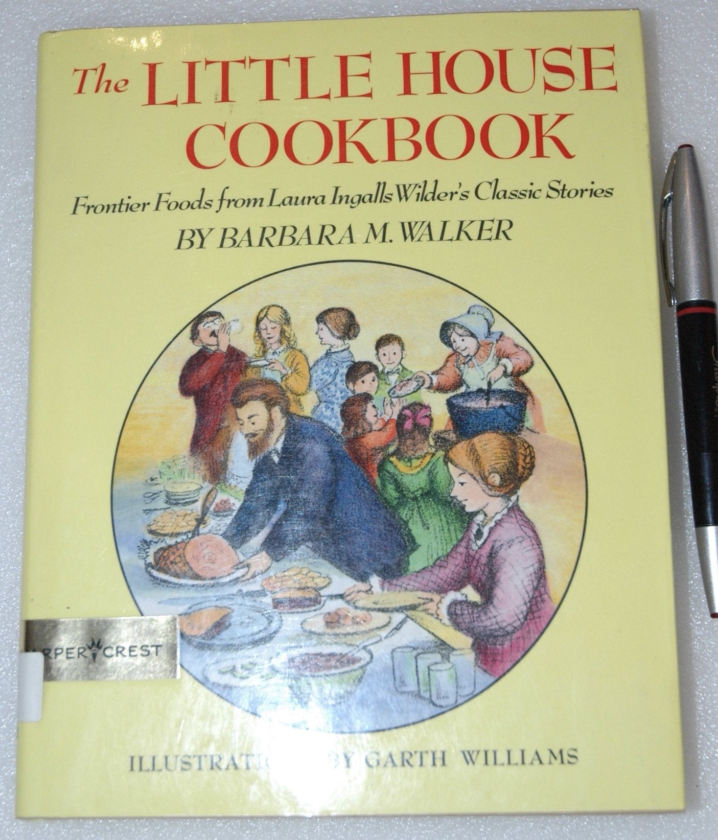 The Little House Cookbook: Frontier Foods from Laura Ingalls Wilder (L ...