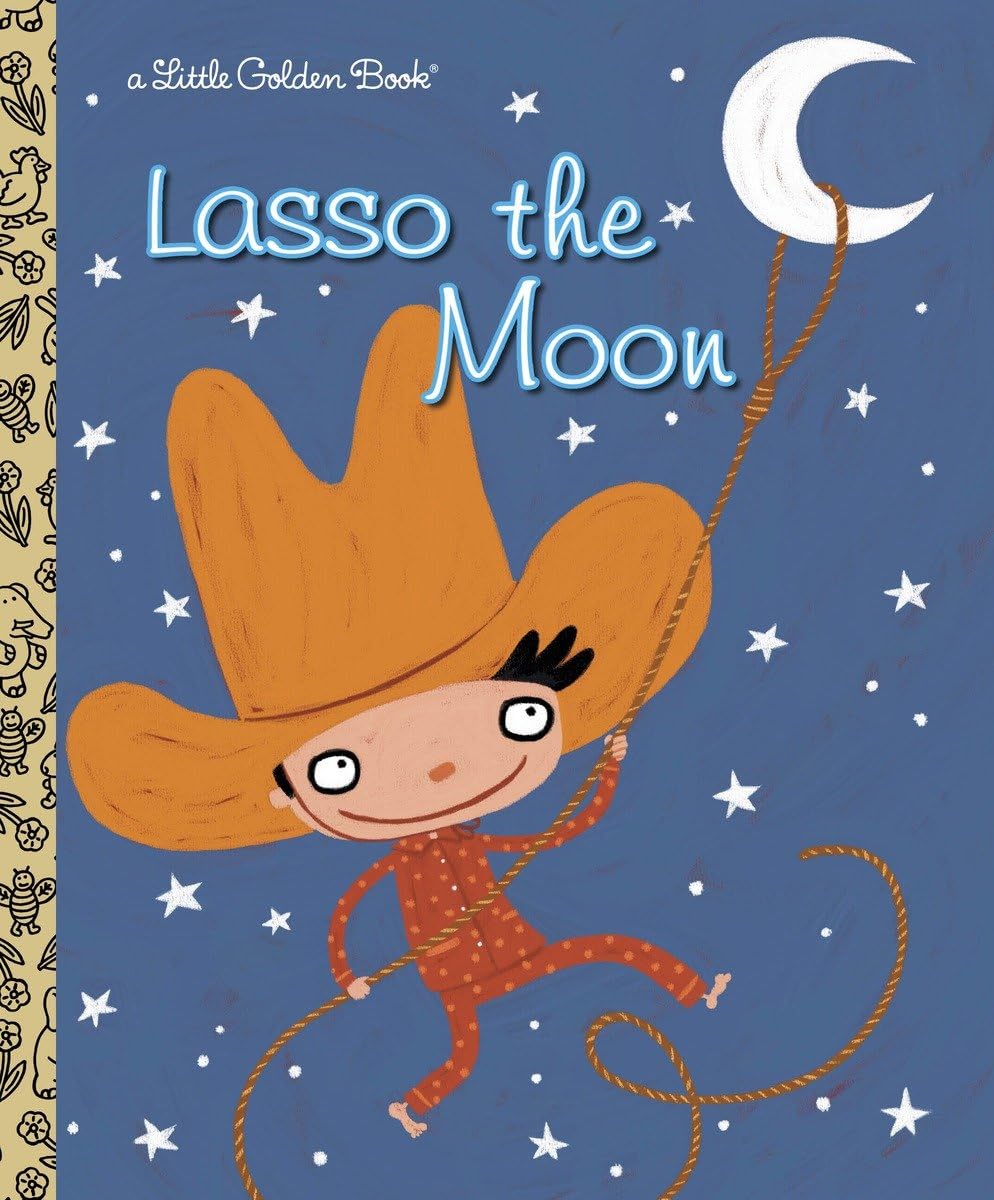 Lasso the Moon (Little Golden Book) - 5902 – Aspen Book Company