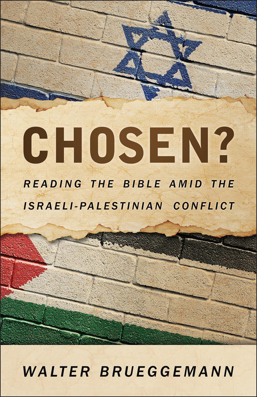Chosen?: Reading the Bible Amid the Israeli-Palestinian Conflict ...