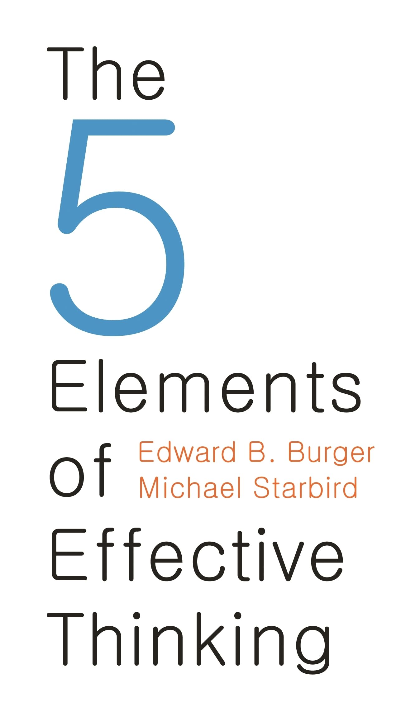 The 5 Elements of Effective Thinking - 8256 – Aspen Book Company
