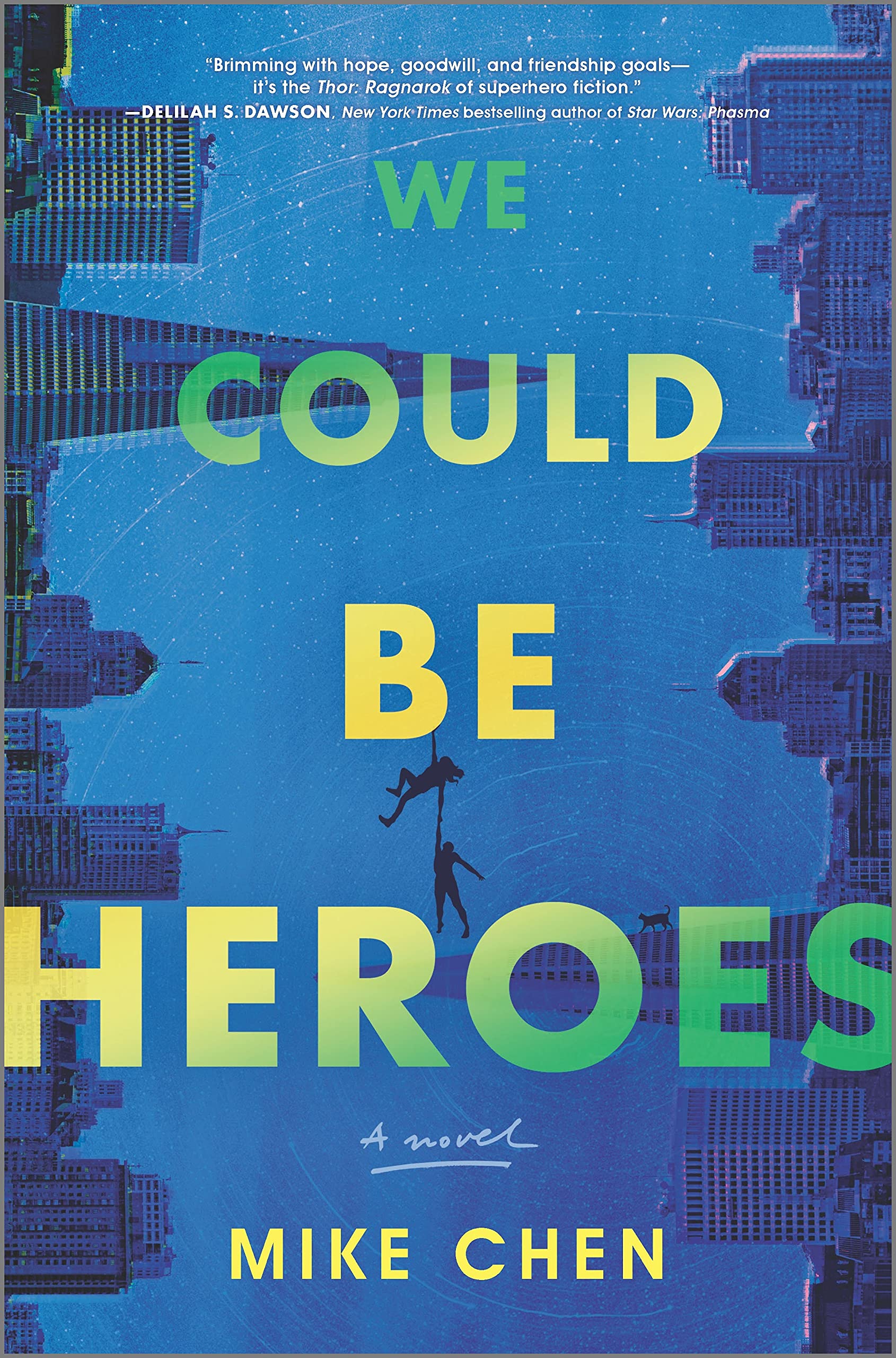 We Could Be Heroes: a novel – Aspen Book Company