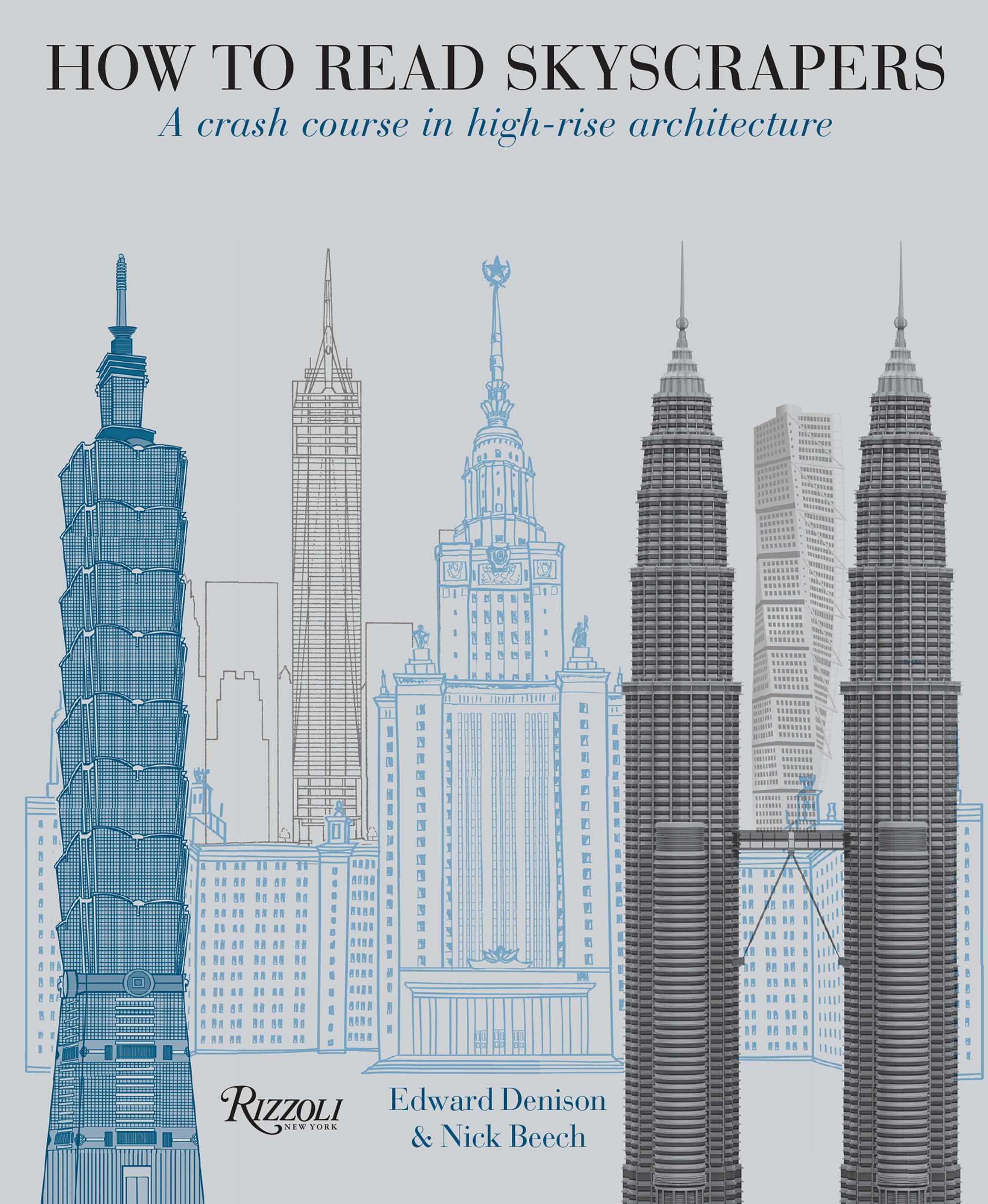How to Read Skyscrapers: A Crash Course in High-Rise Architecture ...