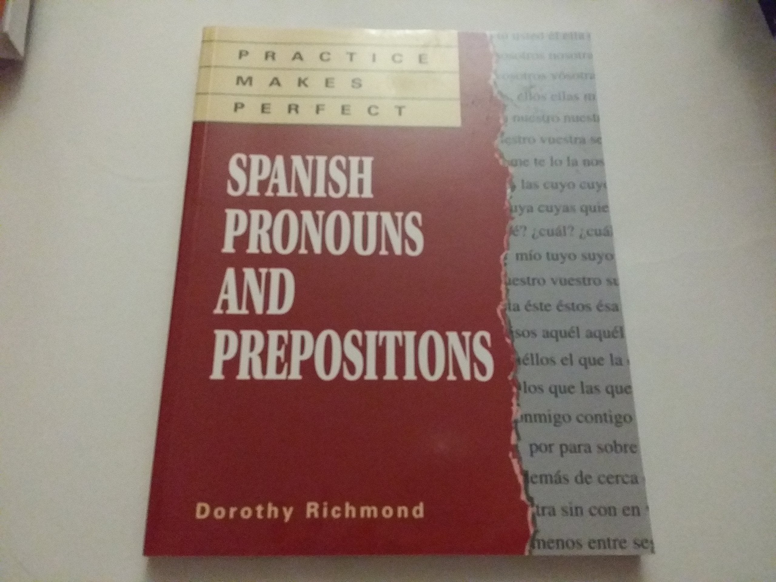 Practice Makes Perfect: Spanish Pronouns And Prepositions - 8499 ...