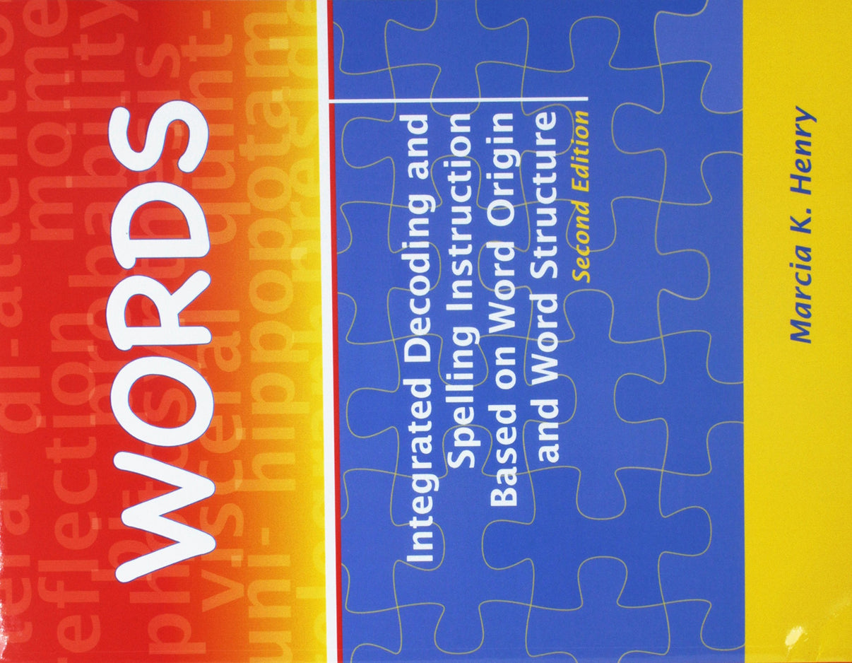 Words: Integrated Decoding and Spelling Instruction Based on Word Orig ...