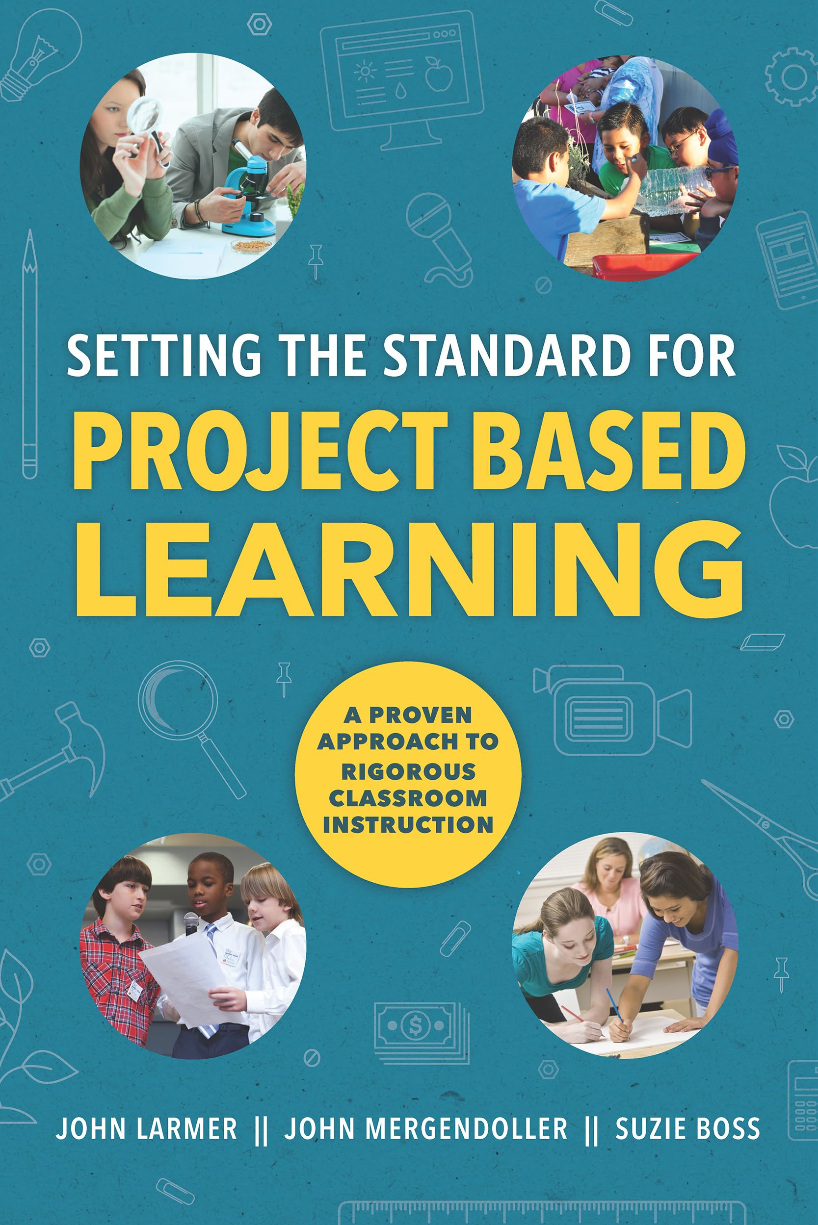 Setting the Standard for Project Based Learning - 8843 – Aspen Book Company