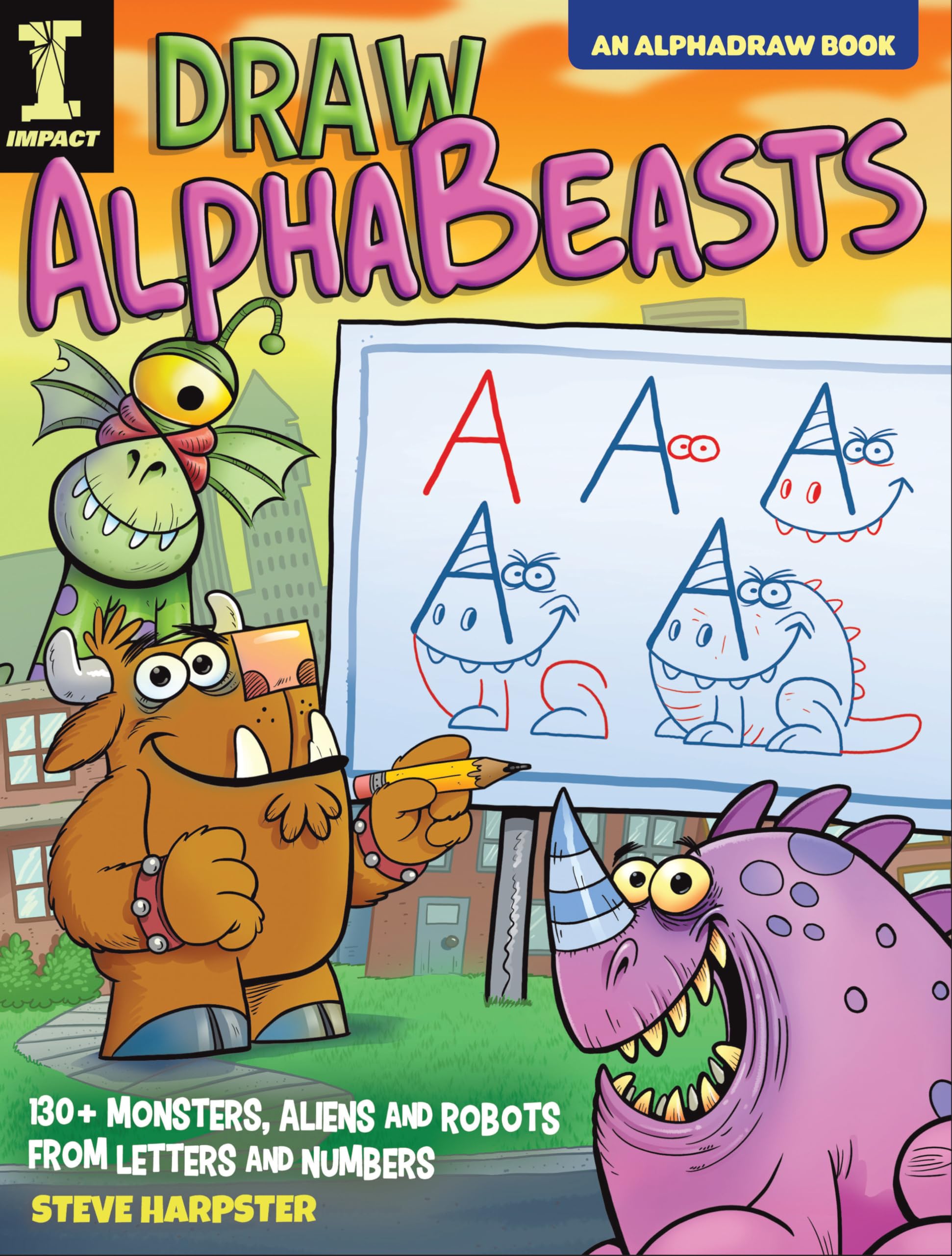 Draw AlphaBeasts: 130+ Monsters, Aliens and Robots From Letters and Nu ...