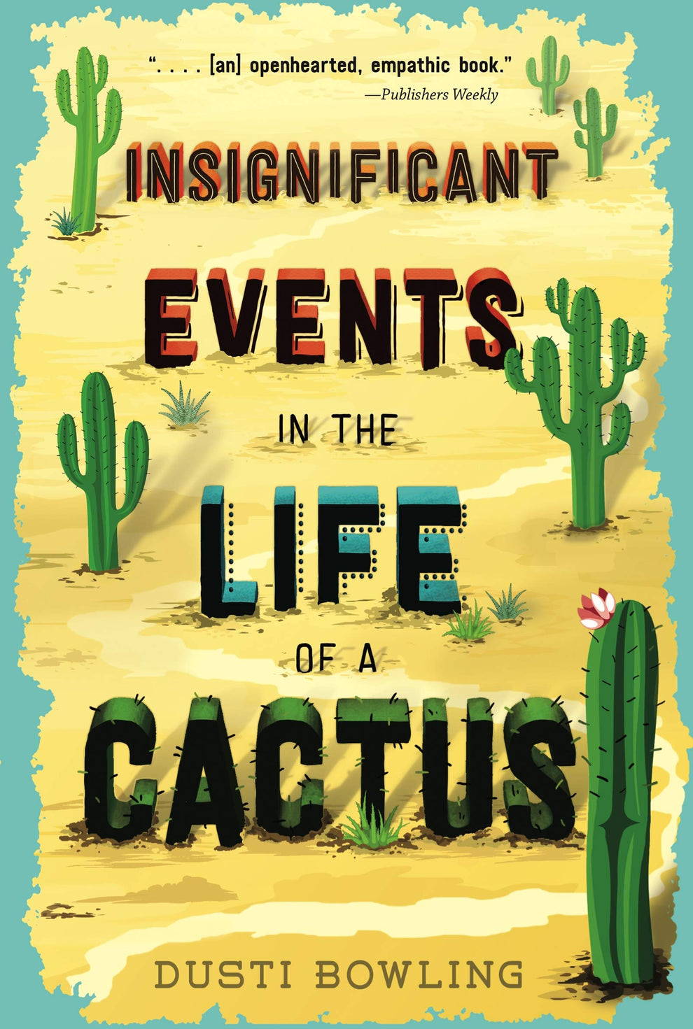 Insignificant Events in the Life of a Cactus – Aspen Book Company