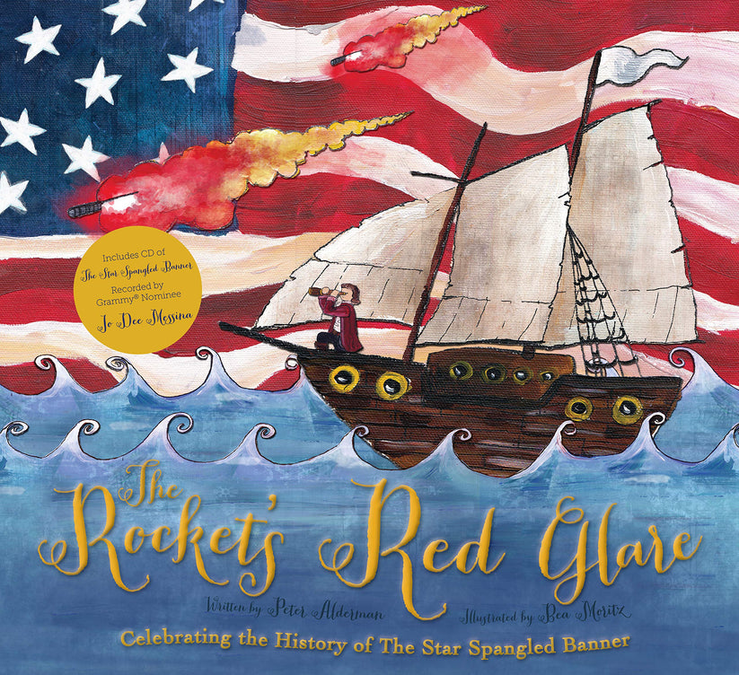 The Rocket's Red Glare: Celebrating the History of The Star Spangled B ...
