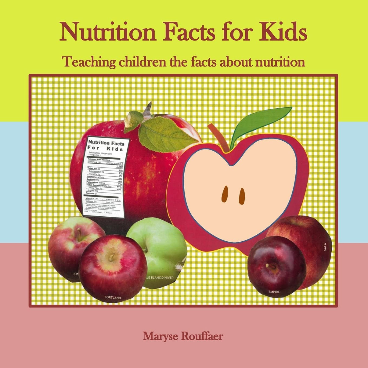 Nutrition Facts for Kids: Teaching Children the Facts about Nutrition ...