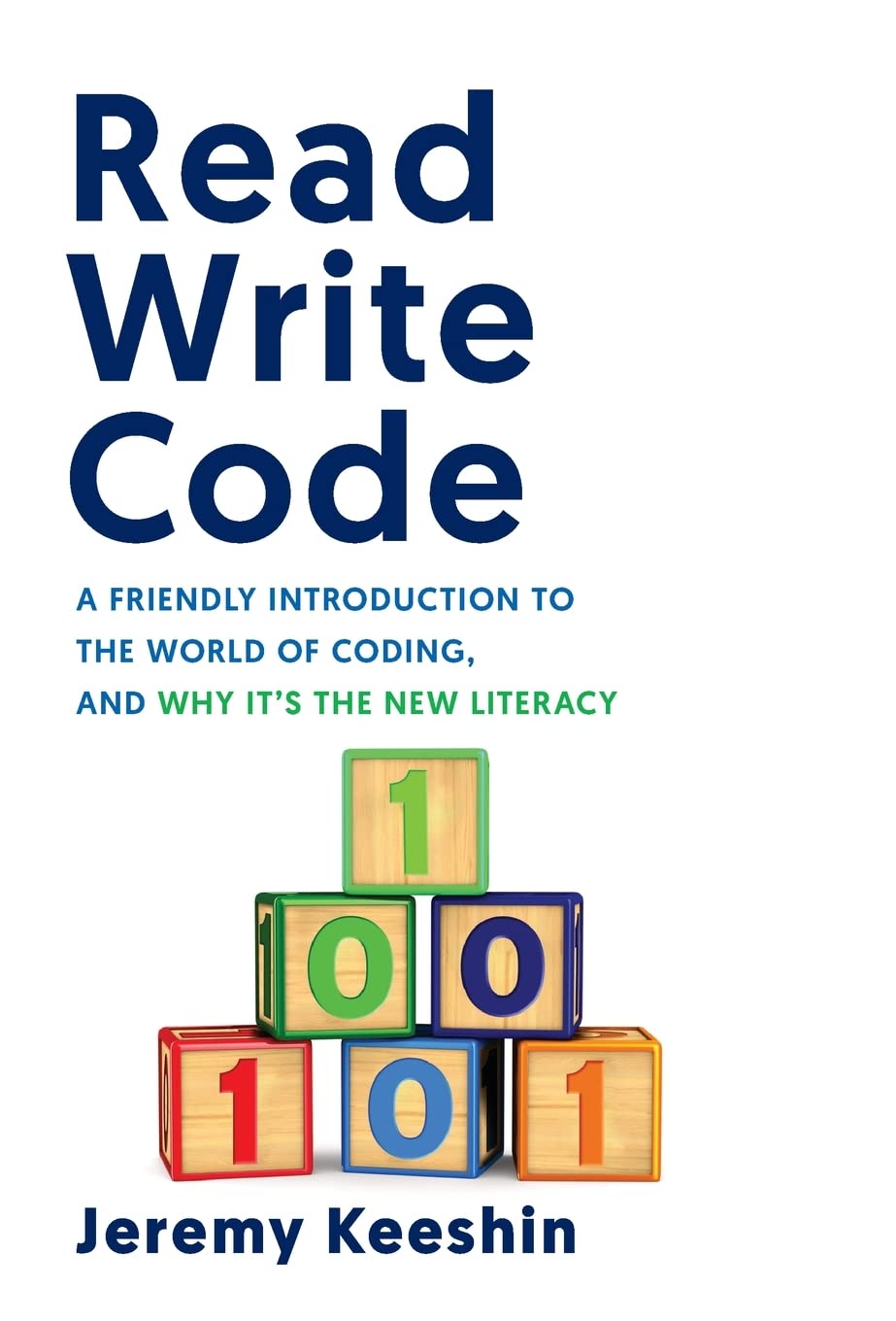 Read Write Code: A Friendly Introduction to the World of Coding, and W ...