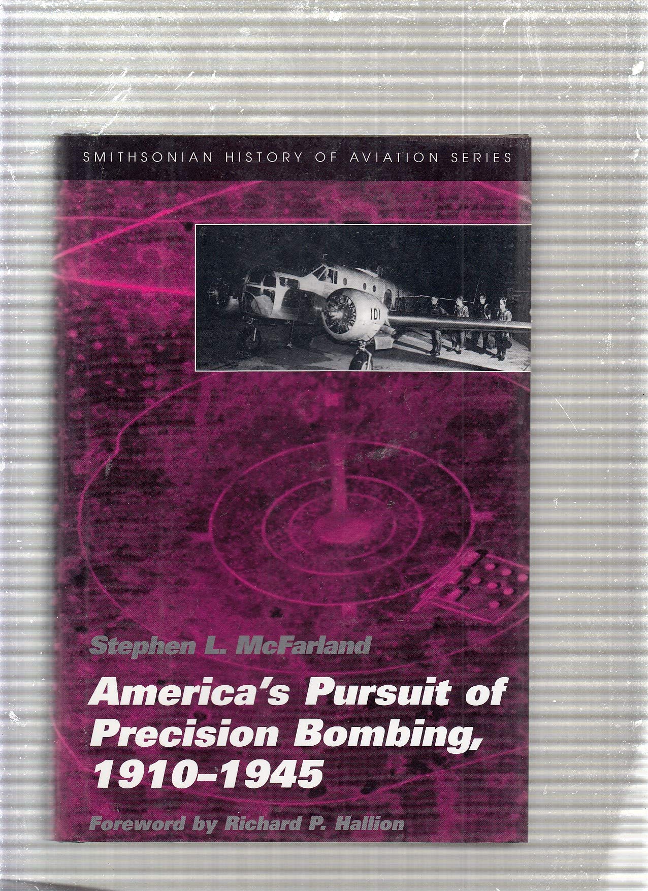 America's Pursuit of Precision Bombing, 1910-1945 (Smithsonian History ...