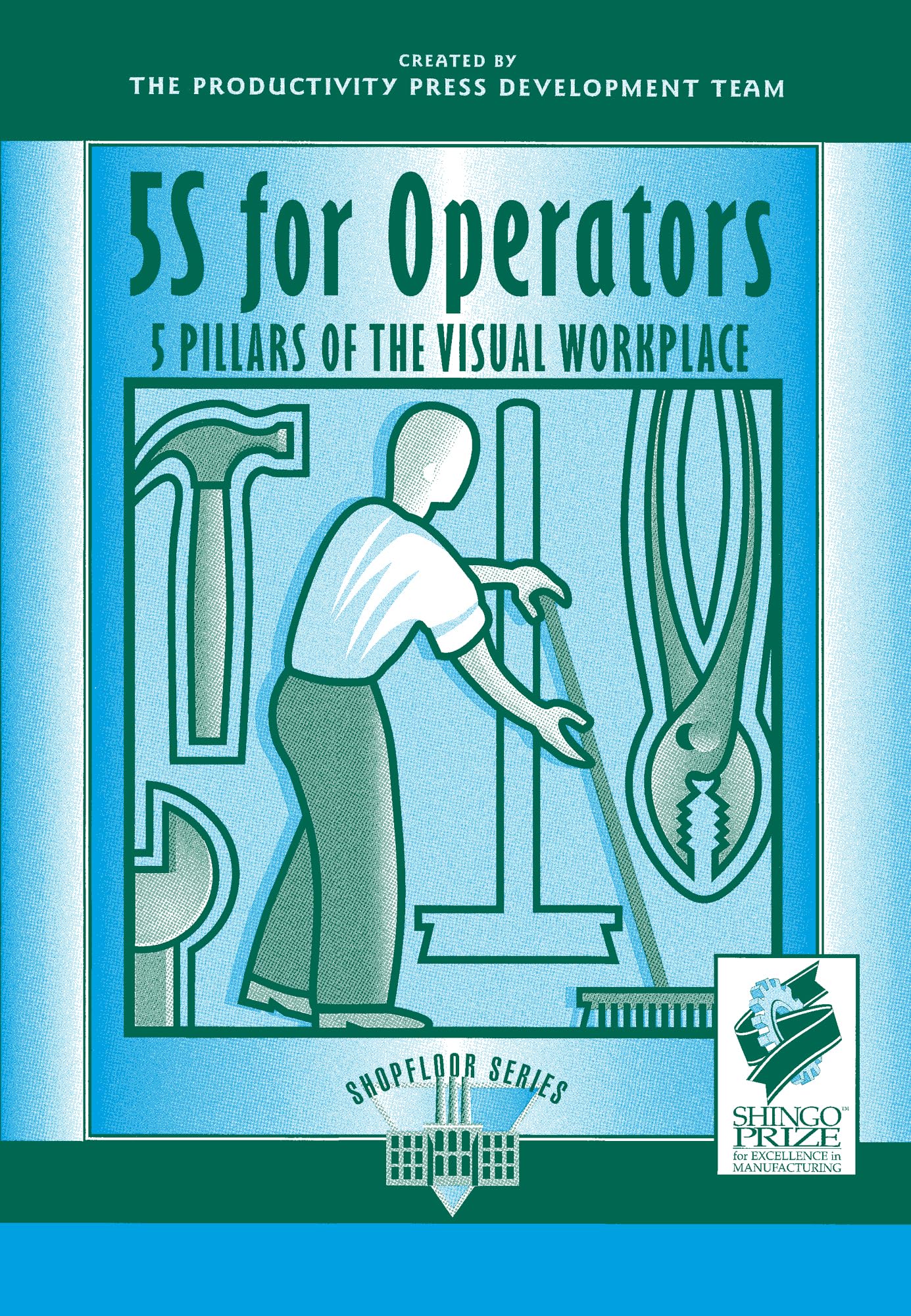 5S for Operators: 5 Pillars of the Visual Workplace (For Your Organiza – Aspen Book Company