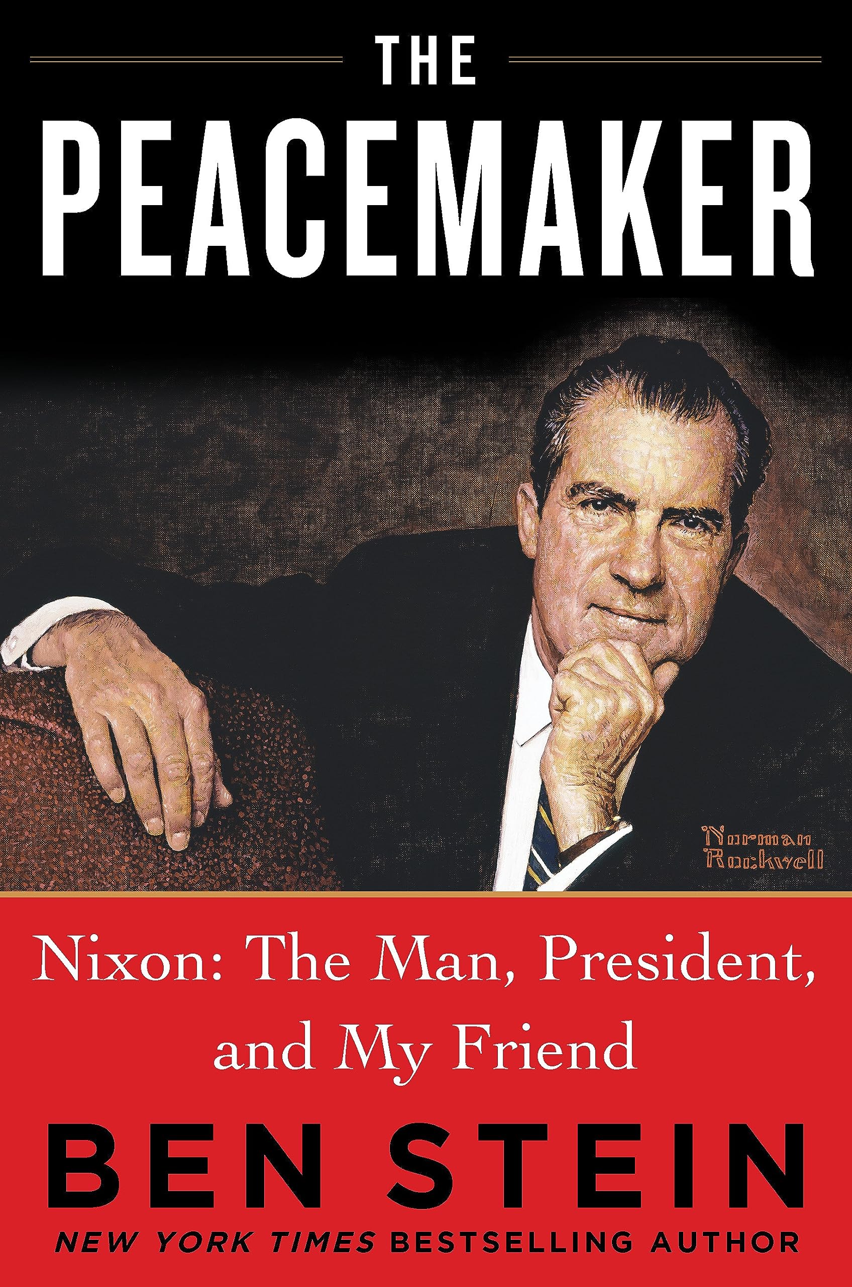 The Peacemaker: Nixon: The Man, President, and My Friend – Aspen Book ...