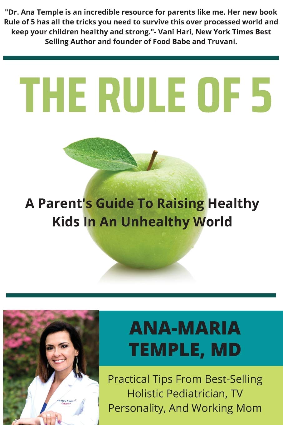The Rule of 5: A Parent's Guide to Raising Healthy Kids in an Unhealth ...
