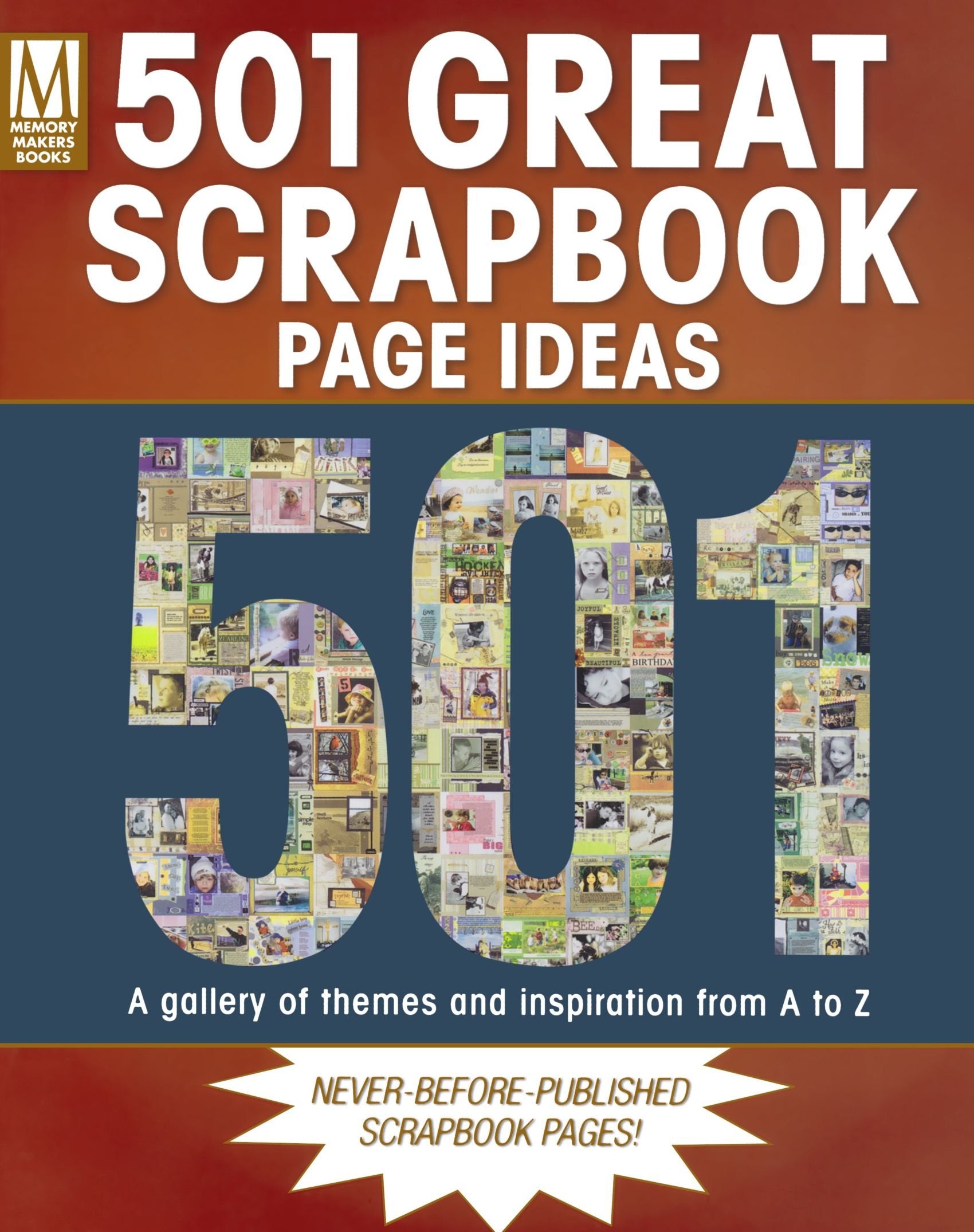 501 Great Scrapbook Page Ideas: A Gallery Of Themes And Inspiration Fr ...