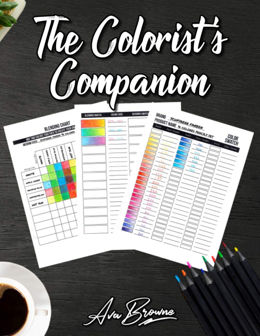 The Colorist's Companion: The Ultimate Color Chart and Coloring Logboo ...